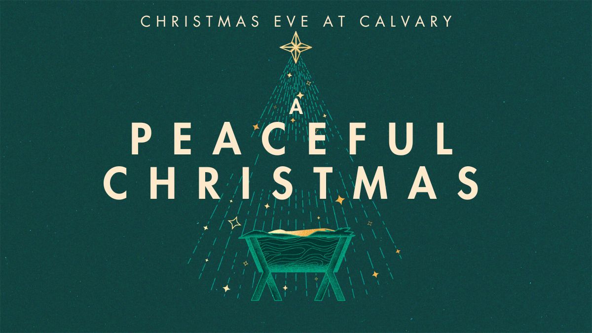 A Peaceful Christmas - Calvary Evangelical Free Church in Rochester MN