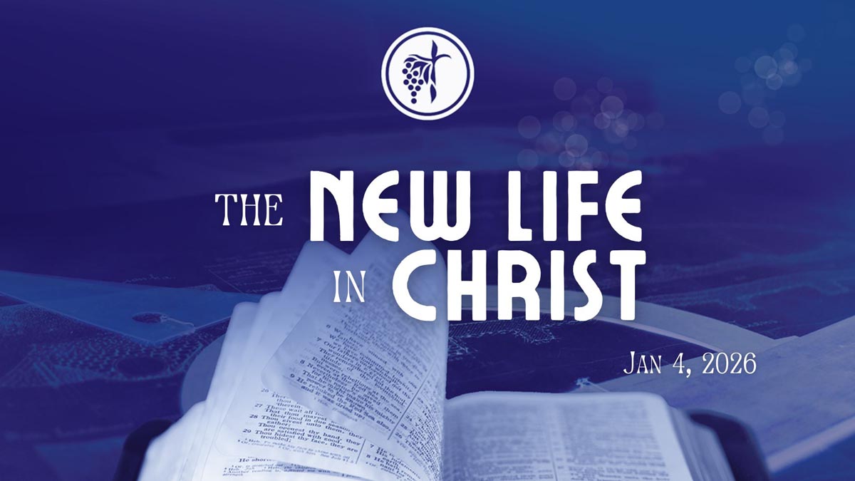 The New Life in Christ - Calvary Evangelical Free Church in Rochester MN